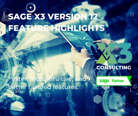 sage x3 version 12 highlighted features x3 consulting