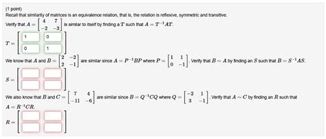 solved 1 point recall that similarity of matrices is an