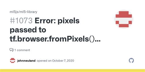 error pixels passed to tf browser frompixels can not be null · issue 1073 · ml5js ml5