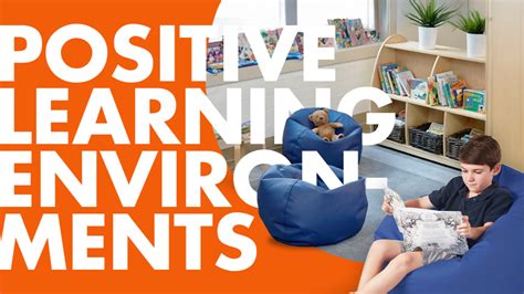 Creating Positive Classroom Learning Environments