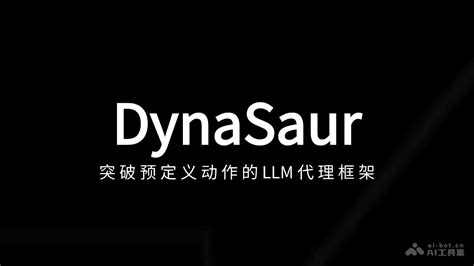Dynasaur Adobe 推出的大语言模型代理框架 Ai工具集