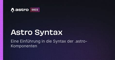 Astro Syntax Docs
