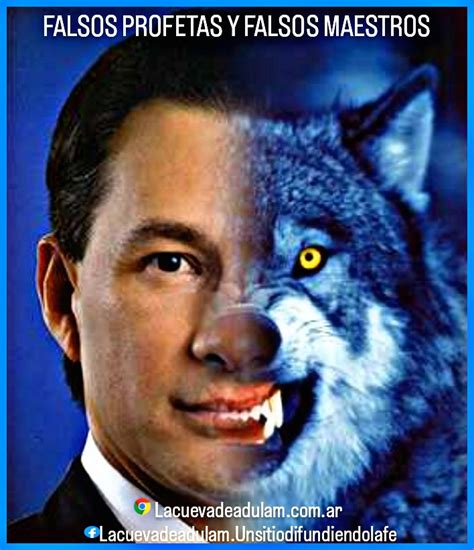 Falsos Profetas Y Falsos Maestros La Cueva De Adulam