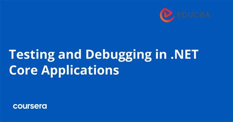 testing and debugging in core applications coursera