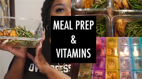 Vsg Meal Prepping And New Vitamins Youtube