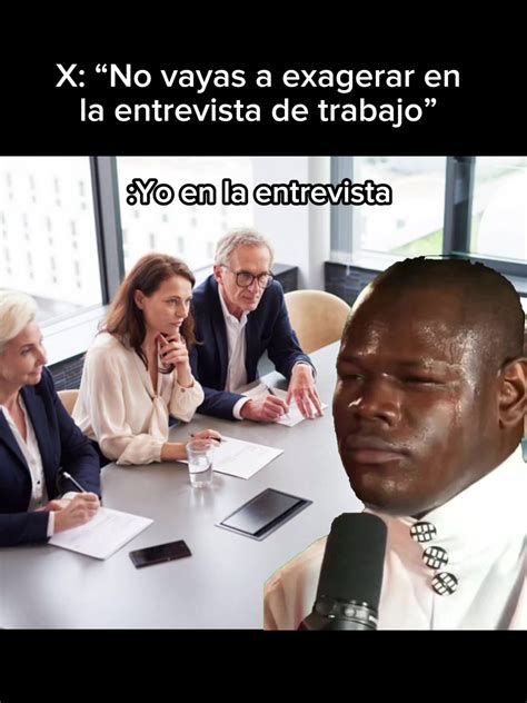 Meme De Entrevista De Trabajo Habilidades De Entrevista De Trabajo