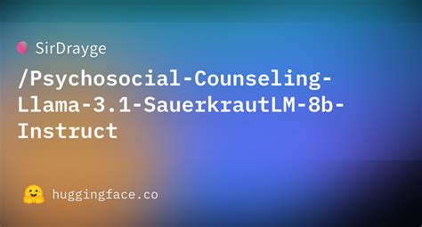 Sirdrayge Psychosocial Counseling Llama 3 1 Sauerkrautlm 8b Instruct