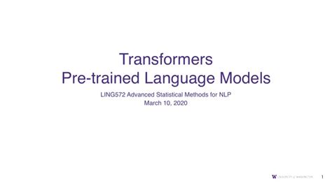 Ppt Transformers Pre Trained Language Models Ling572 Advanced
