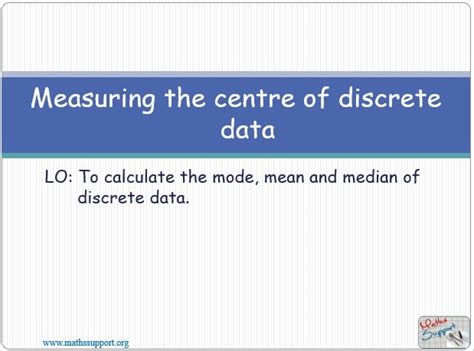 maths igcse e11 4 the centre of a discrete data set math support