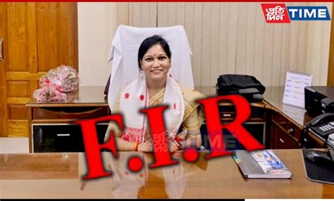 Fir Filed Against Nalbari Dc For Alleged Harassment And Misbehavior