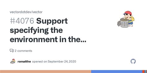 Support Specifying The Environment In The Logdna Sink Config · Issue 4076 · Vectordotdevvector