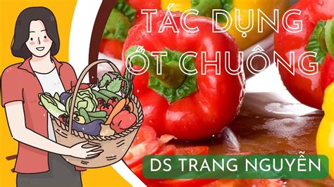 Ớt Chuông Chua Và Ngọt ăn Sống Có Tác Dụng Thế Nào Review Nè Youtube