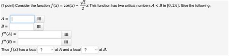 solved 1 point consider the function f x cos x −22x this
