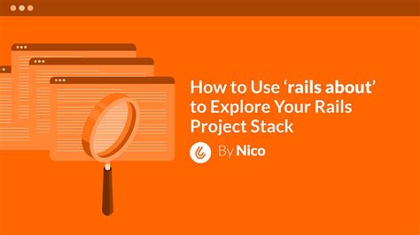how to use ‘rails about to explore your rails project stack unagi