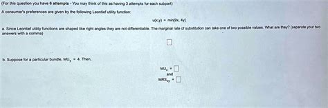 For This Question You Have 6 Attempts You May Think Of This As Having 3 Attempts For Each