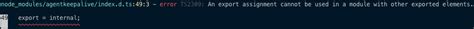 An Export Assignment Cannot Be Used In A Module With Other Exported Elements · Issue 73 · Node