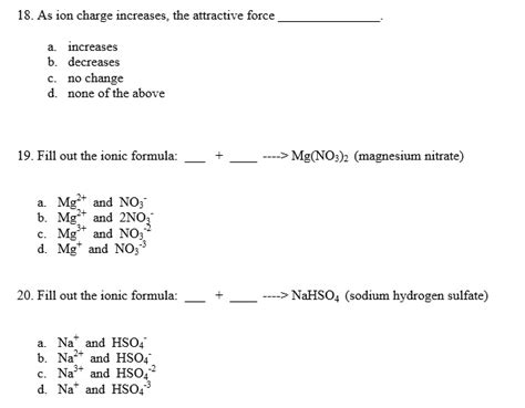 Solved As Ion Charge Increases The Attractive Force A