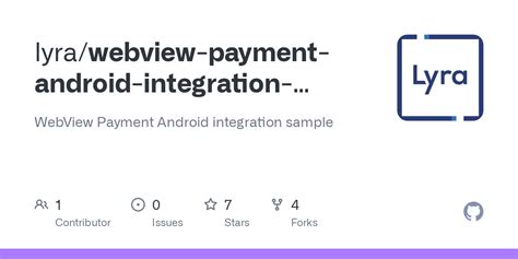 GitHub Lyra Webview Payment Android Integration Sample WebView Payment Android Integration Sample
