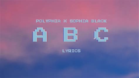 Polyphia Abc Feat Sophia Black Lyrics Video Youtube