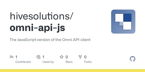 Github Hivesolutionsomni Api Js The Javascript Version Of The Omni Api Client