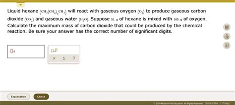 Solved Liquid Hexane C6h14 Will React With Gaseous Oxygen O2 To