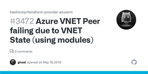Azure Vnet Peer Failing Due To Vnet State Using Modules · Issue 3472