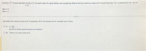 solved let f x x2 5 ﻿and note that limx→0f x 5 ﻿for each