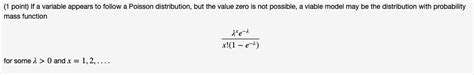 Solved 1 Point If A Variable Appears To Follow A Poisson
