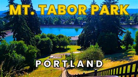 Mt Tabor Park Portland Oregon Complete Walking Tour Youtube