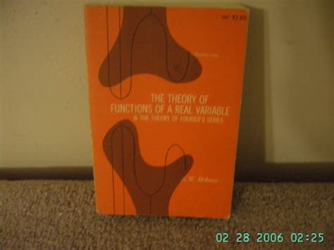 The Theory Of Functions Of A Real Variable And The Theory Of Fouriers