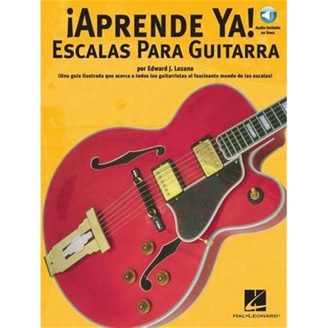 Libro ¡aprende Ya Escalas Para Guitarra Audio Incluido En Linea