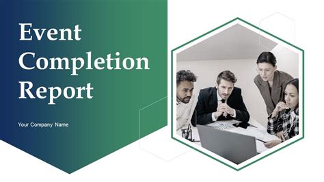 Event Completion Report Ppt PowerPoint Presentation Complete Deck With Slides