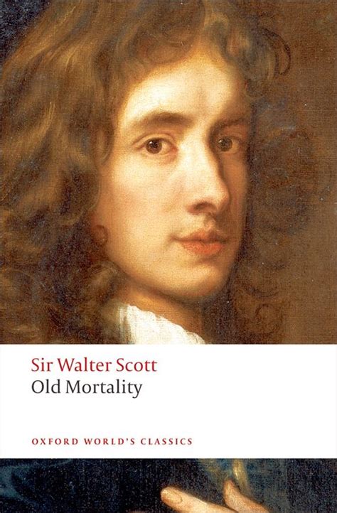 Oxford Worlds Classics Old Mortality British And Irish Literature