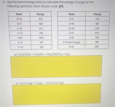 Solved Use The Bond Energy Data To Calculate The Energy