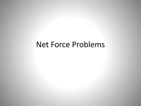 PPT Net Force Problems PowerPoint Presentation Free Download ID 6308567