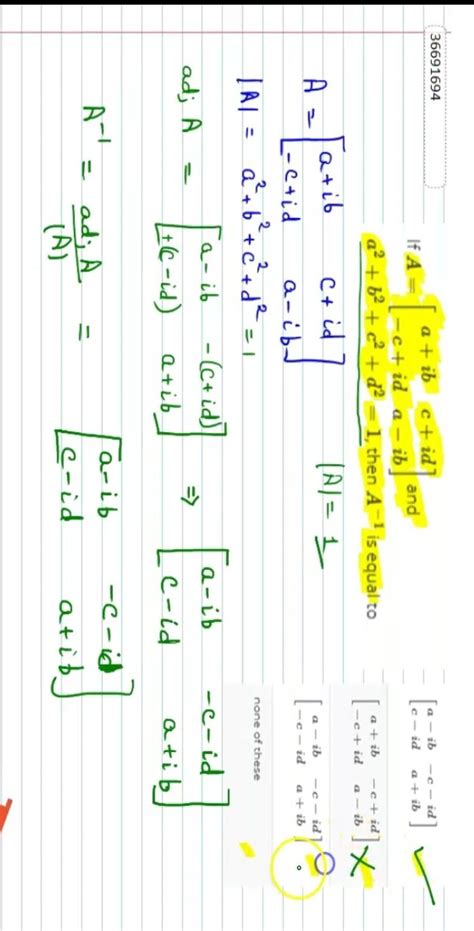 if A a ib c id c id a ib a² b² c² d² 1 then find the inverse of A Brainly in