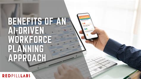Benefits Of An Ai Driven Workforce Planning Approach — Red Pill Labs