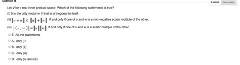 Solved Question Points Save Answer Let V Be A Real Chegg