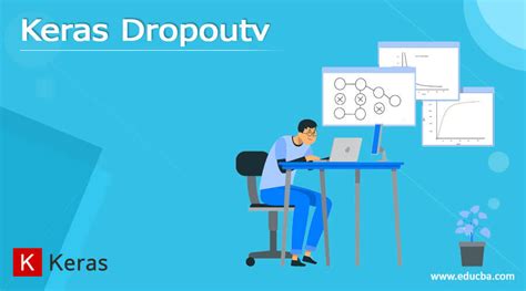 Keras Dropout How To Use Keras Dropout With Its Model