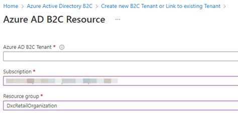 Trying To Link An Existing Azure Ad B2c Tenant To My Azure Subscription Microsoft Qanda
