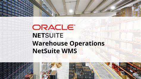 Warehouse Operations Netsuite Wms Katoomi