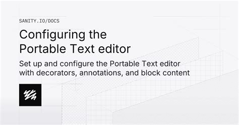 Configuring The Portable Text Editor Sanity Docs