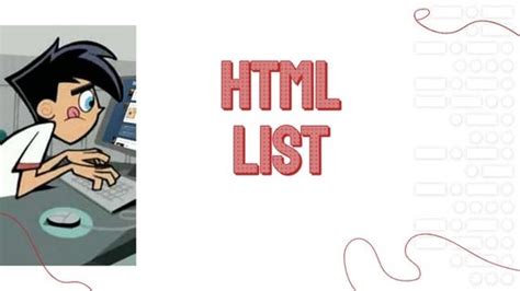 Std 10 Computer Chapter 4 List And Table Handling In Htmlpart 1 List In Html Ppt