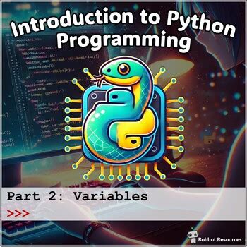 Introduction To Python Programming Part Using Variables By ROBBOT RESOURCES