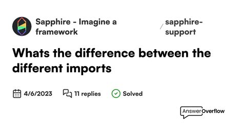 Whats The Difference Between The Different Imports Sapphire Imagine A Framework