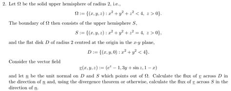 Analysis Multivariable Calculus Finding The Flux Across A Vector Field Out Of A Hemisphere