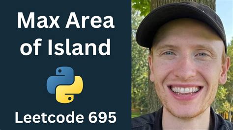 Max Area Of Island Leetcode 695 Graphs Python Youtube