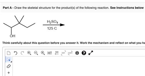 Solved Part A Draw The Skeletal Structure For The Chegg