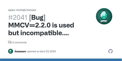 Bug Mmcv220 Is Used But Incompatible Please Install Mmcv200rc4