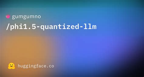 Gumgumnophi15 Quantized Llm At Main